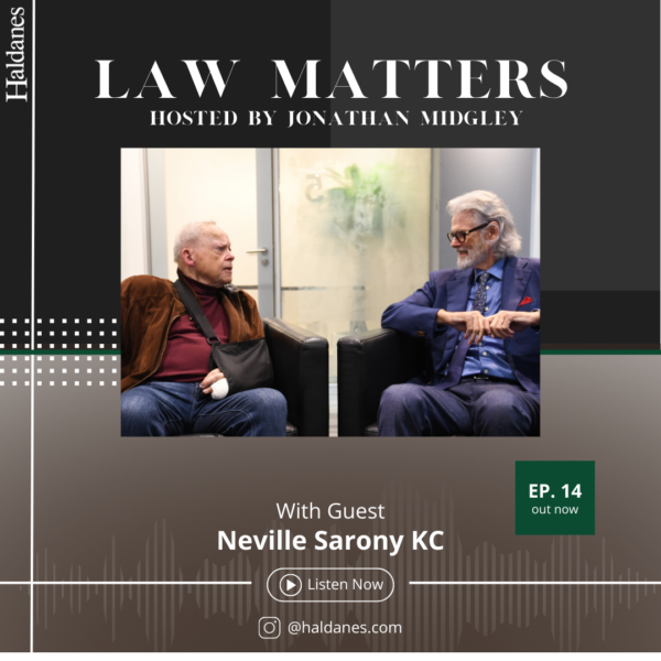 Haldanes Law Matters 第十四集：專訪御用大律師 蘇朗年 – Haldanes